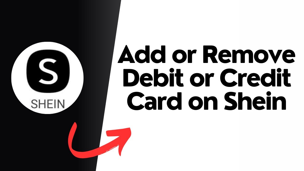 How to Add or Remove Debit or Credit Card on SheIn - YouTube