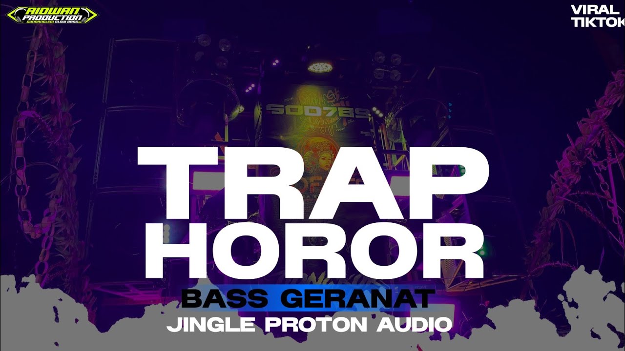 JINGLE PROTON AUDIO BASS GERANAT BY RIDWAN PRODUCTION - YouTube