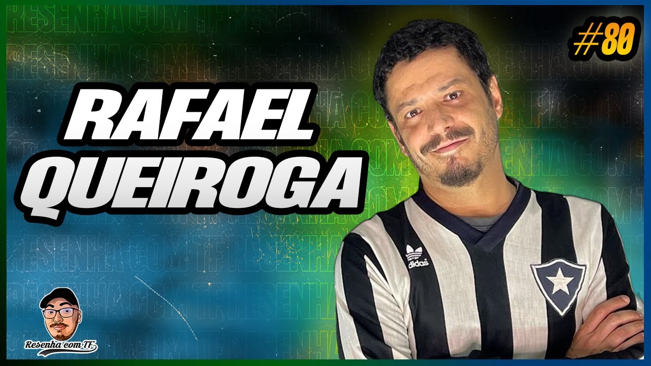 RAFAEL QUEIROGA - ATOR | RESENHA COM TF #80 - YouTube