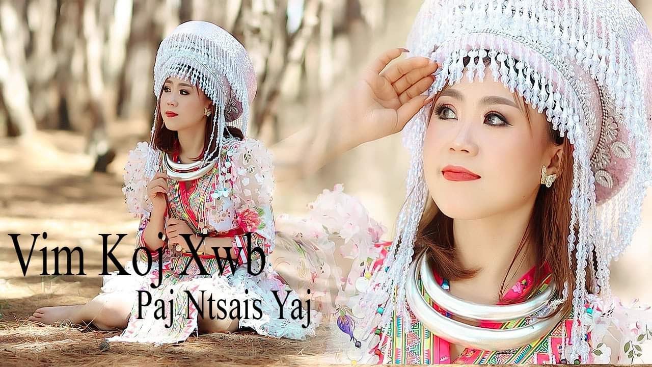 Vim koj xwb by Paj ntsais yaj | official mv - YouTube