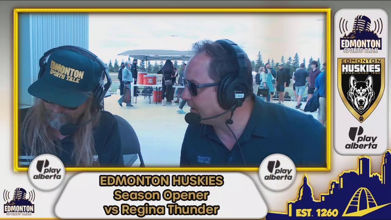 Edmonton Huskies Home Opener v. Regina Pre-Game Show 8-10-25 - YouTube