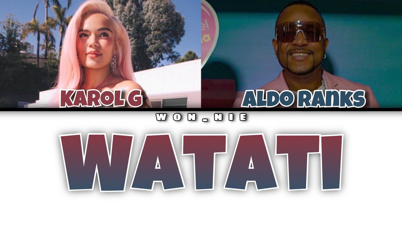 Watati By Karol G ft. Aldo Ranks [BARBIE MOVIE] (Colour Coded Lyrics) [ESP/ENG] - YouTube