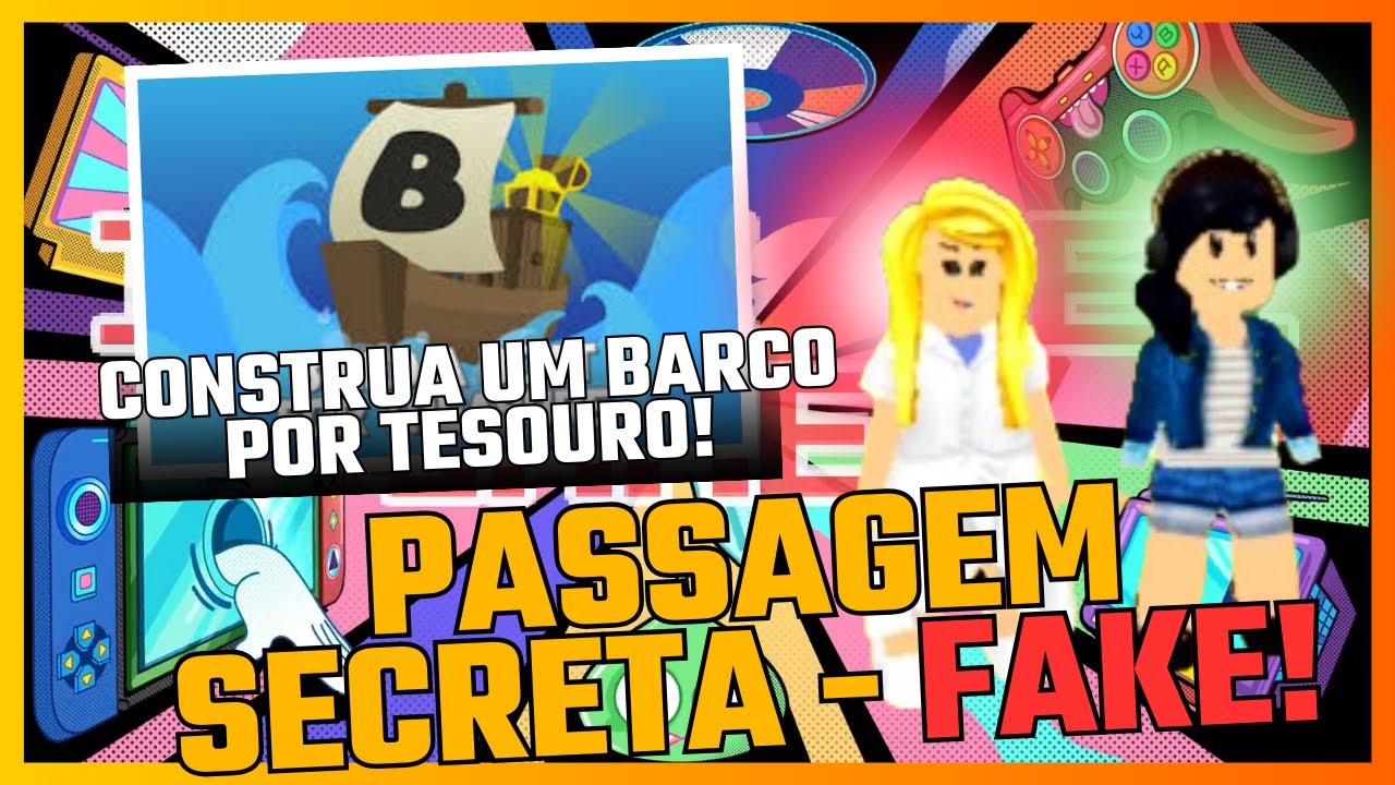 CONSTRUA UM BARCO POR TESOURO PASSAGEM SECRETA FAKE! - YouTube