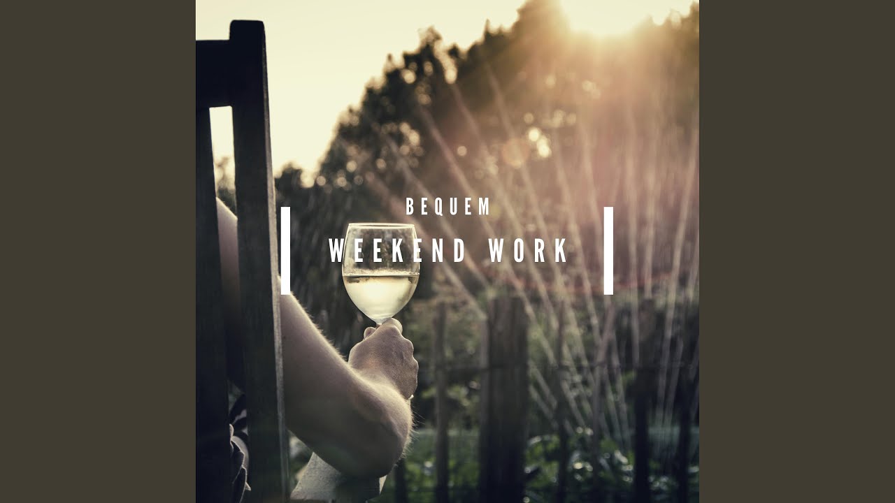 Weekend Work - YouTube