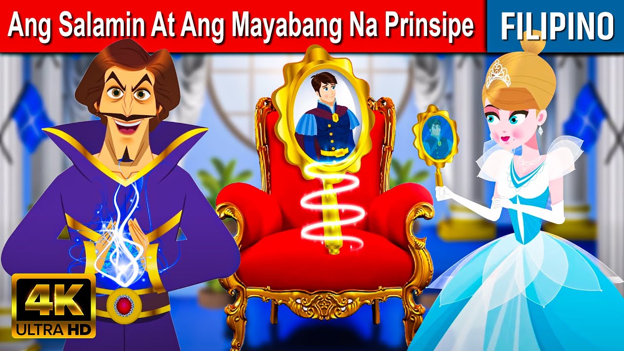 Salamin At Ang Mayabang Na Prinsipe - Kwentong Pambata Tagalog | Mga ...