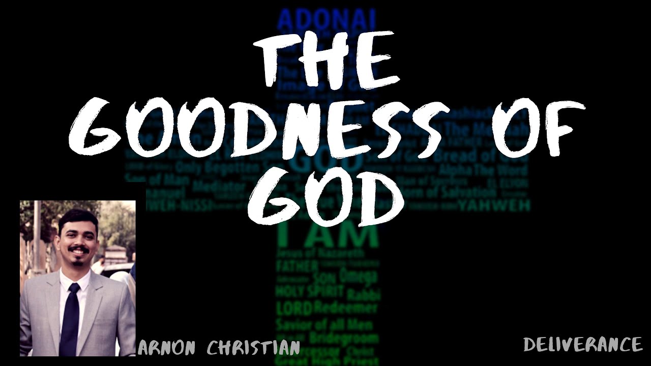 The Goodness of God | Arnon Christian | Deliverance - YouTube