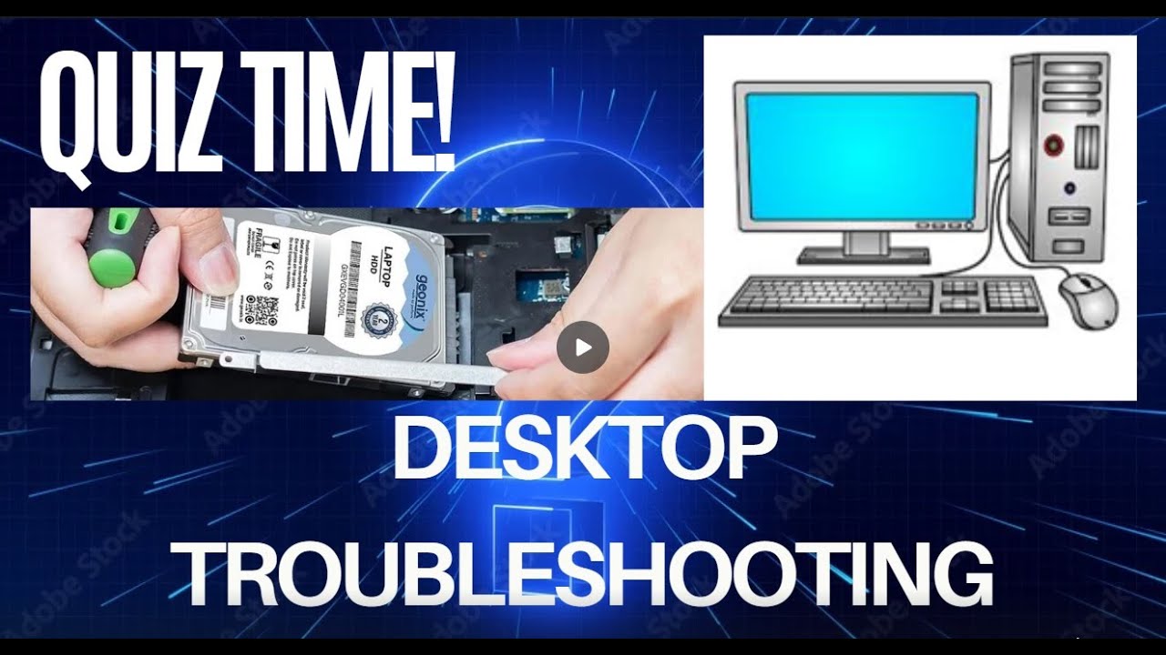 Desktop troubleshooting | quiz time 2024 | Interview questions ...