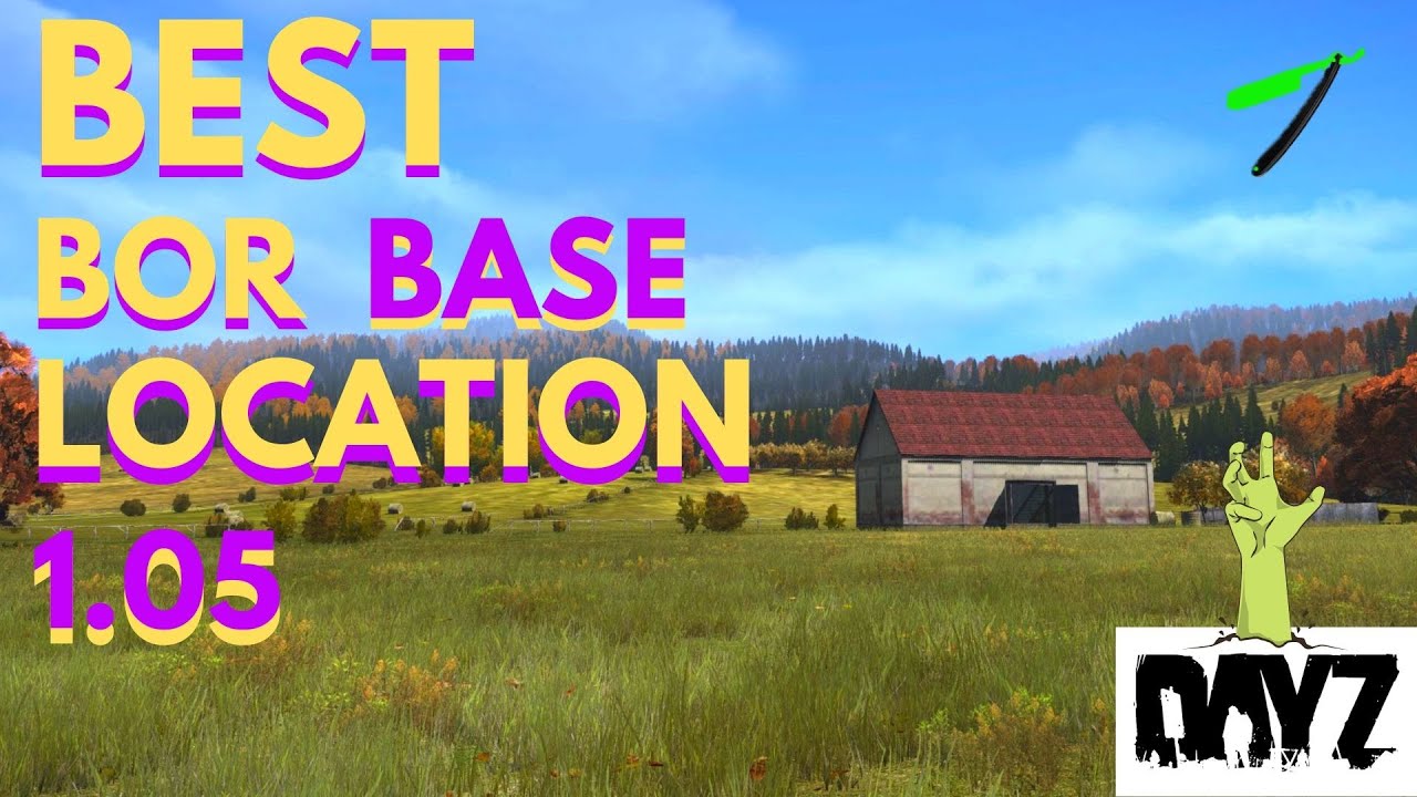 Northern Bor Best Base Location (Barn Base) 🧟‍♂️ DayZ 1.05 🎮 PS4 Xbox ...