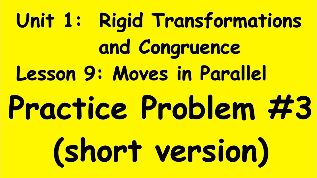 8th Grade Illustrative Mathematics: Unit 1; Lesson 9: practice problem ...