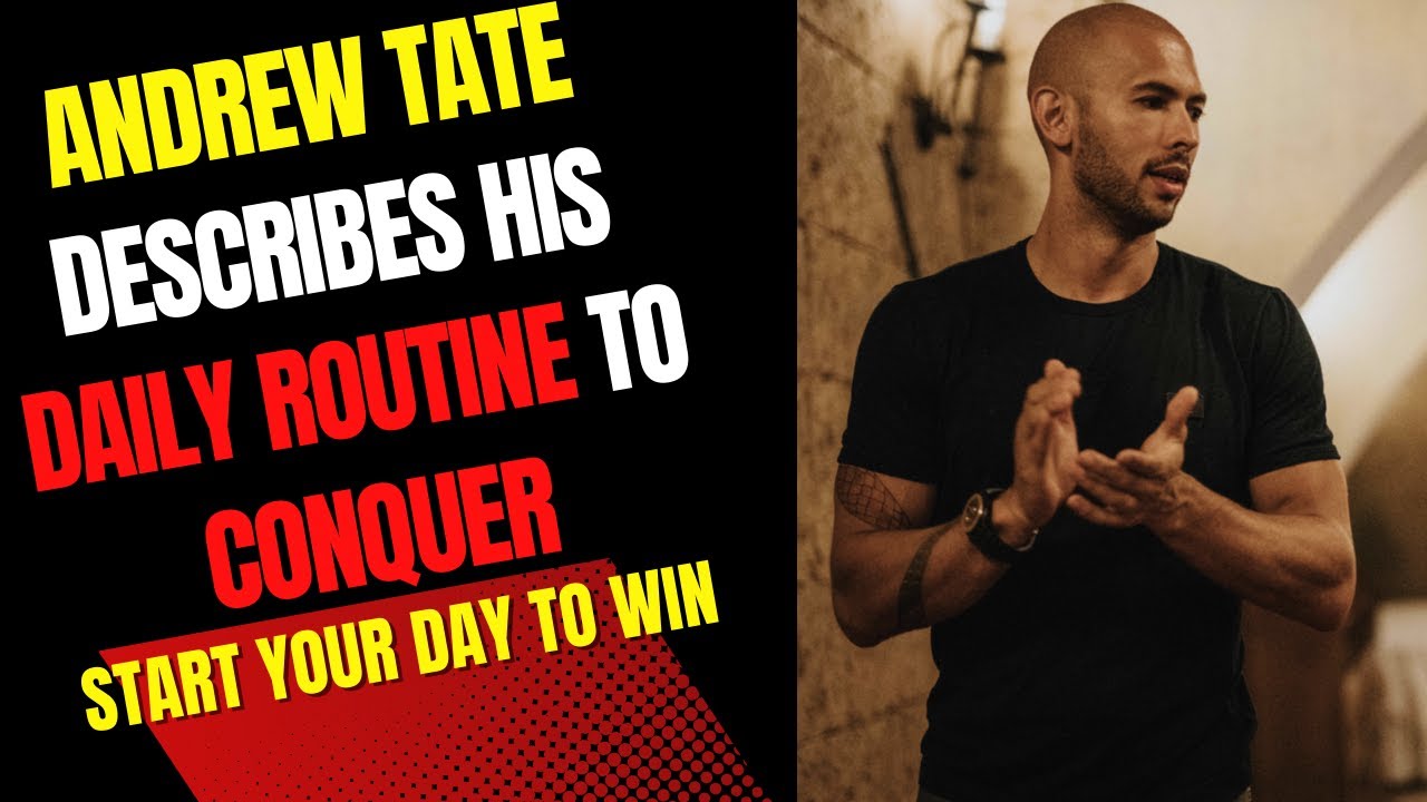ANDREW TATE DESCRIBES HIS DAILY ROUTINE | WORK HARD AT WORKING HARDER ...