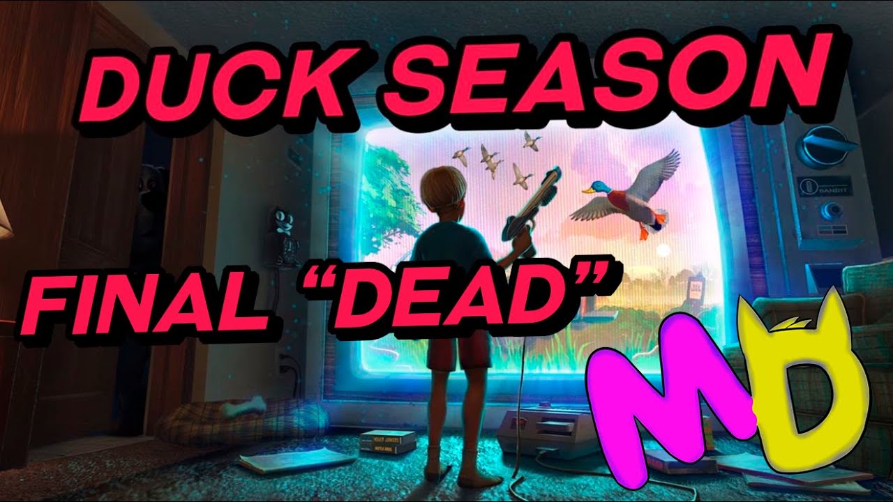 Duck Season (VR) Final 1 "Dead" - YouTube