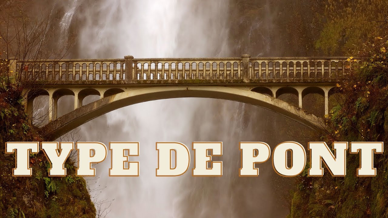 Découvrez les différents types de ponts en génie civil - YouTube
