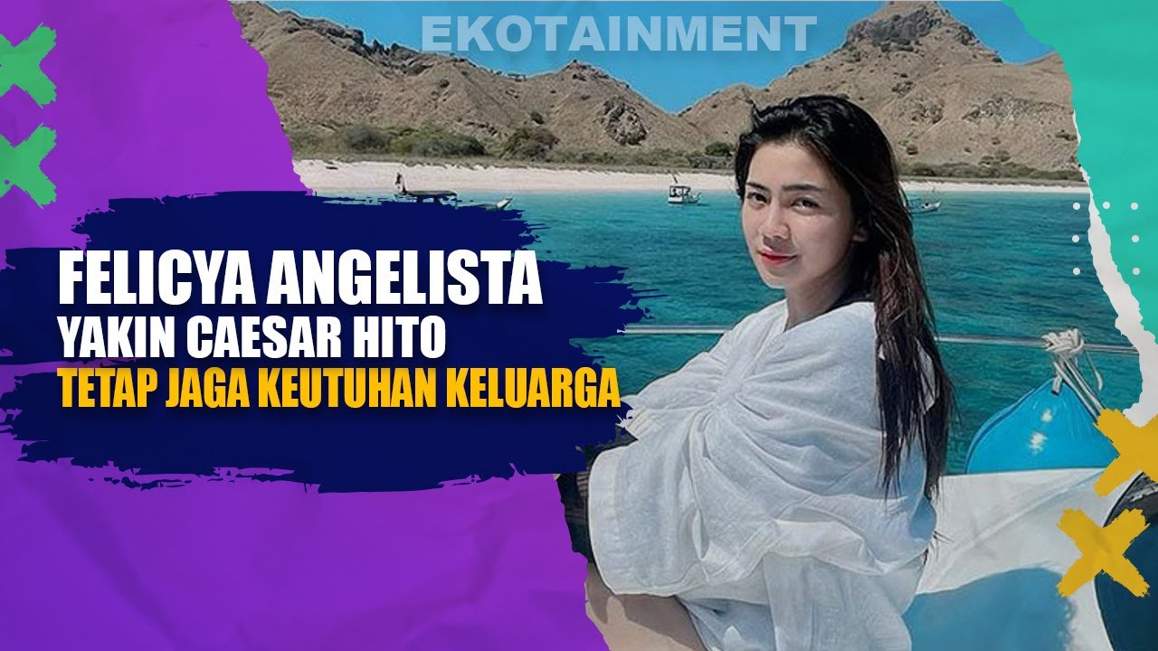 JADI IBU & PENGUSAHA SUKSES ,FELICYA ANGELISTA TETAP JAGA KEHARMONISAN ...
