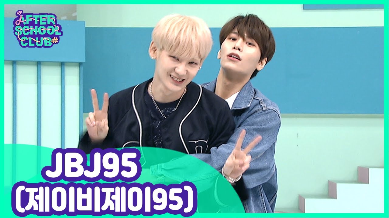[After School Club] JBJ95(제이비제이95), the Two Radiant Boys ! _ Full Episode - Ep.384 - YouTube