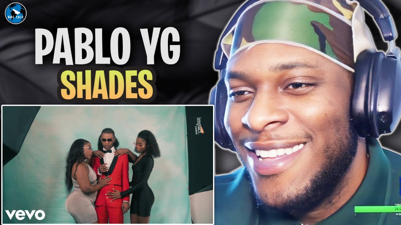 Pablo Yg - Shades | Official Music Video | #RAGTALKTV REACTION - YouTube