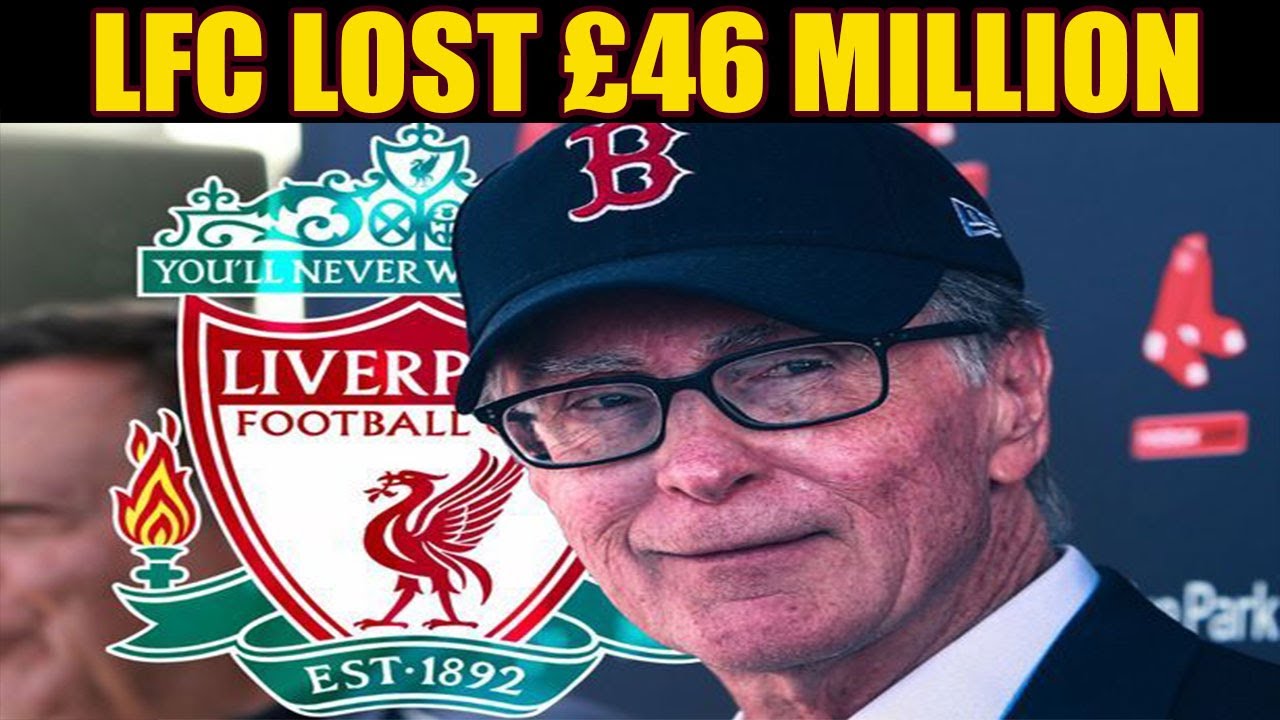 LIVERPOOL FC LOST £46 MILLION | FSG MUST BACK KLOPP | FINANCIAL RESULTS ...