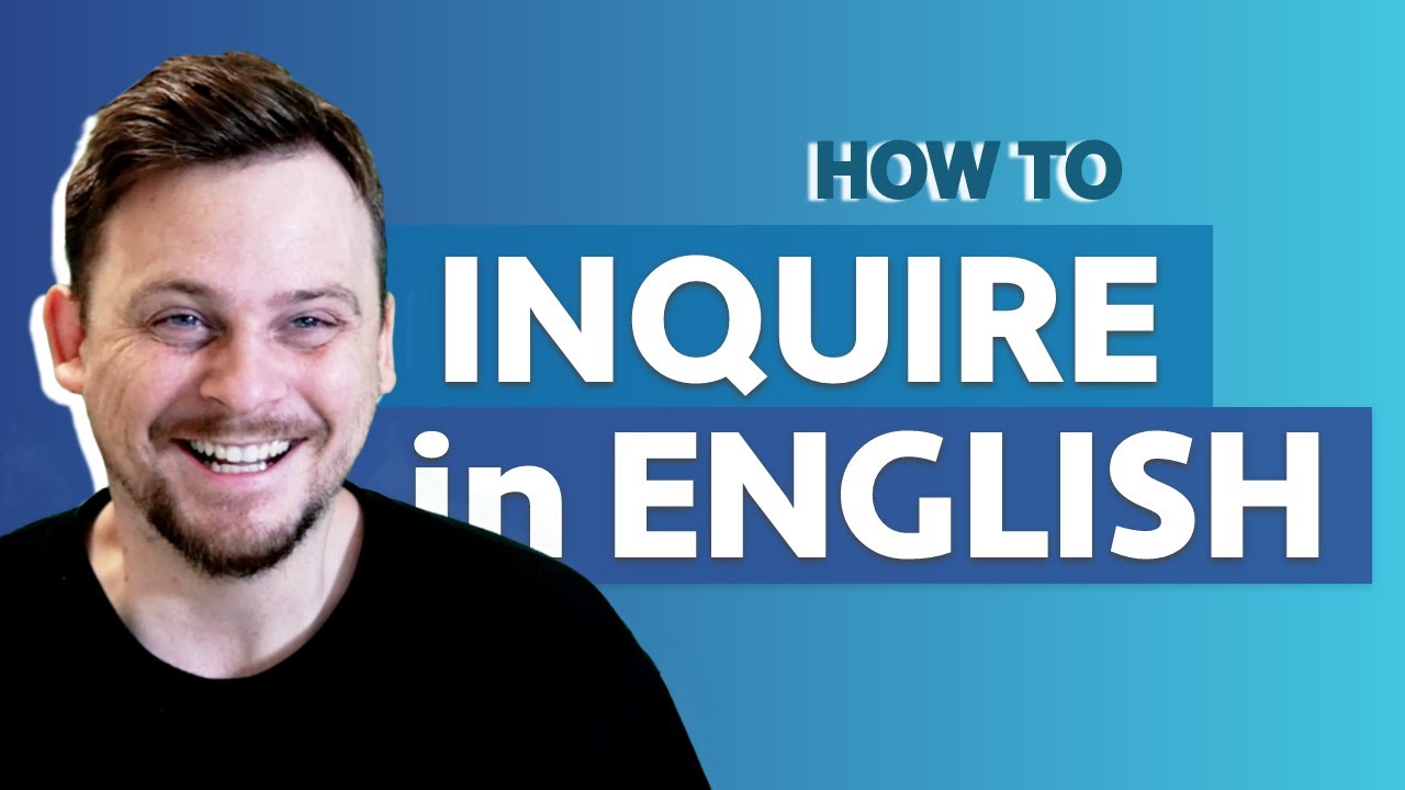 How To Inquire In English YouTube how-to-inquire-in-english-youtube