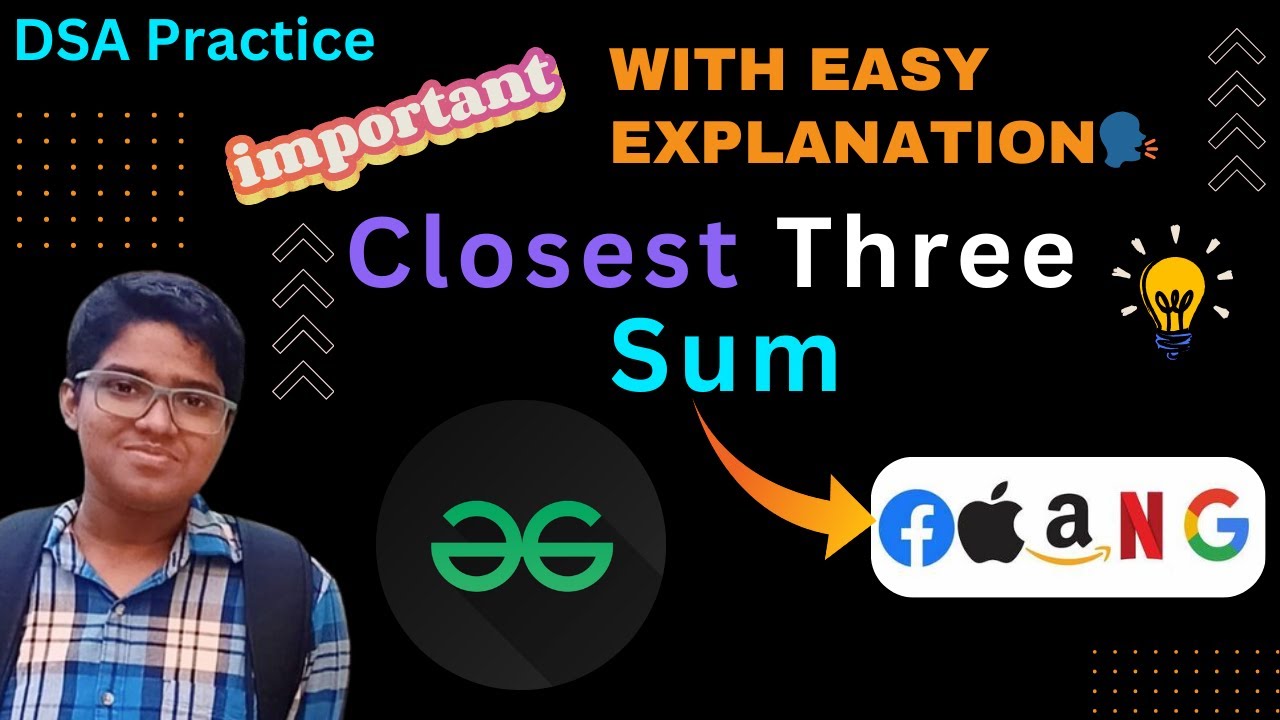 Closest Three Sum Gfg Potd Today Gfg Potd 9 July Gfg Problem Of The Day Day102 Youtube