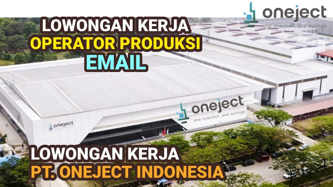 Lowongan Kerja Operator Produksi PT Oneject Indonesia Cikarang hari ini ...