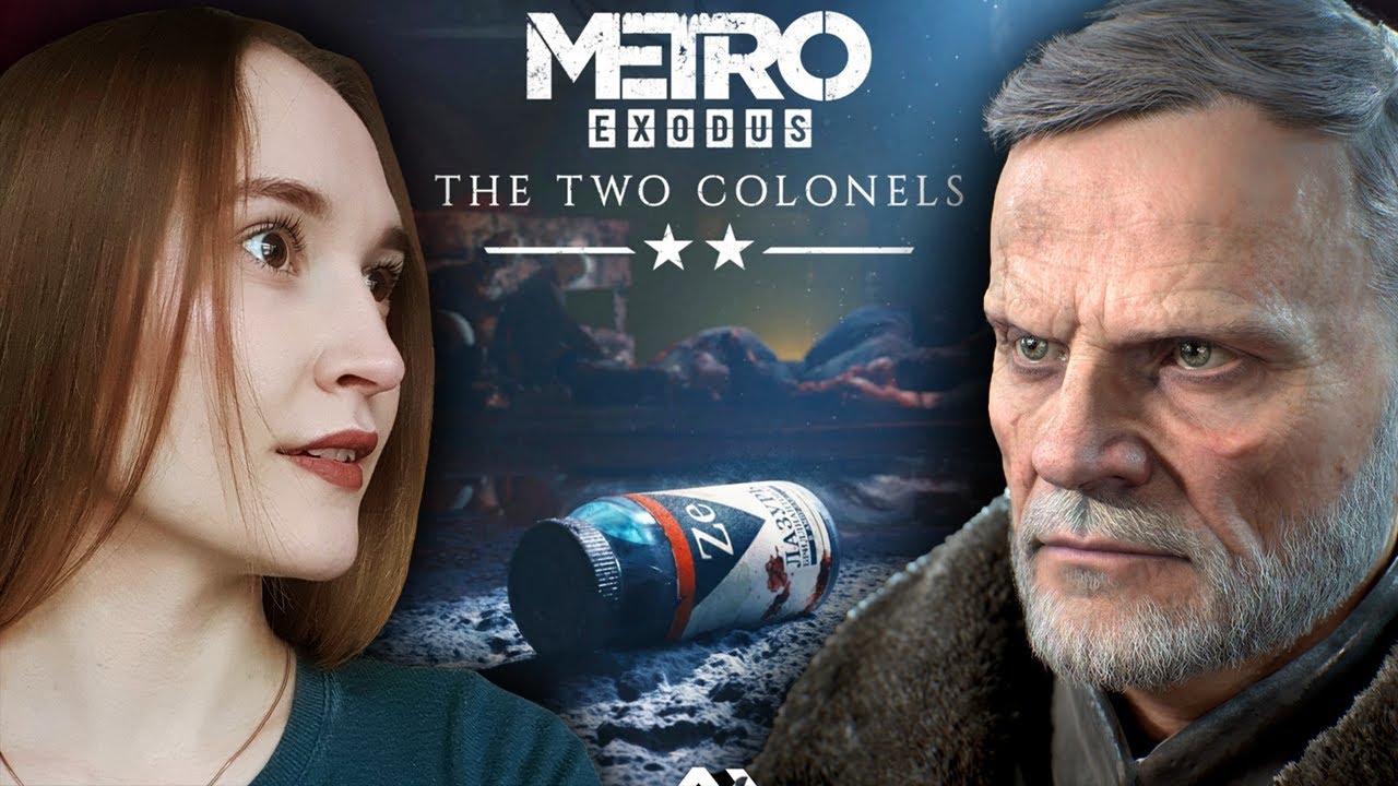 ДВА ПОЛКОВНИКА - МЕТРО: ИСХОД 🟢 Metro: Exodus - The Two Colonels DLC ...