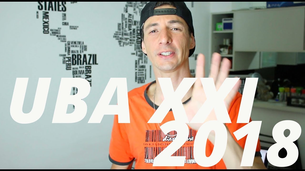 UBA XXI 2018 - YouTube