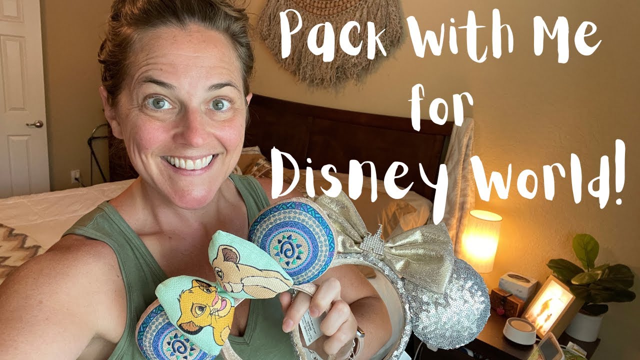 Pack With Me for Walt Disney World! Disney in June and with a child ...