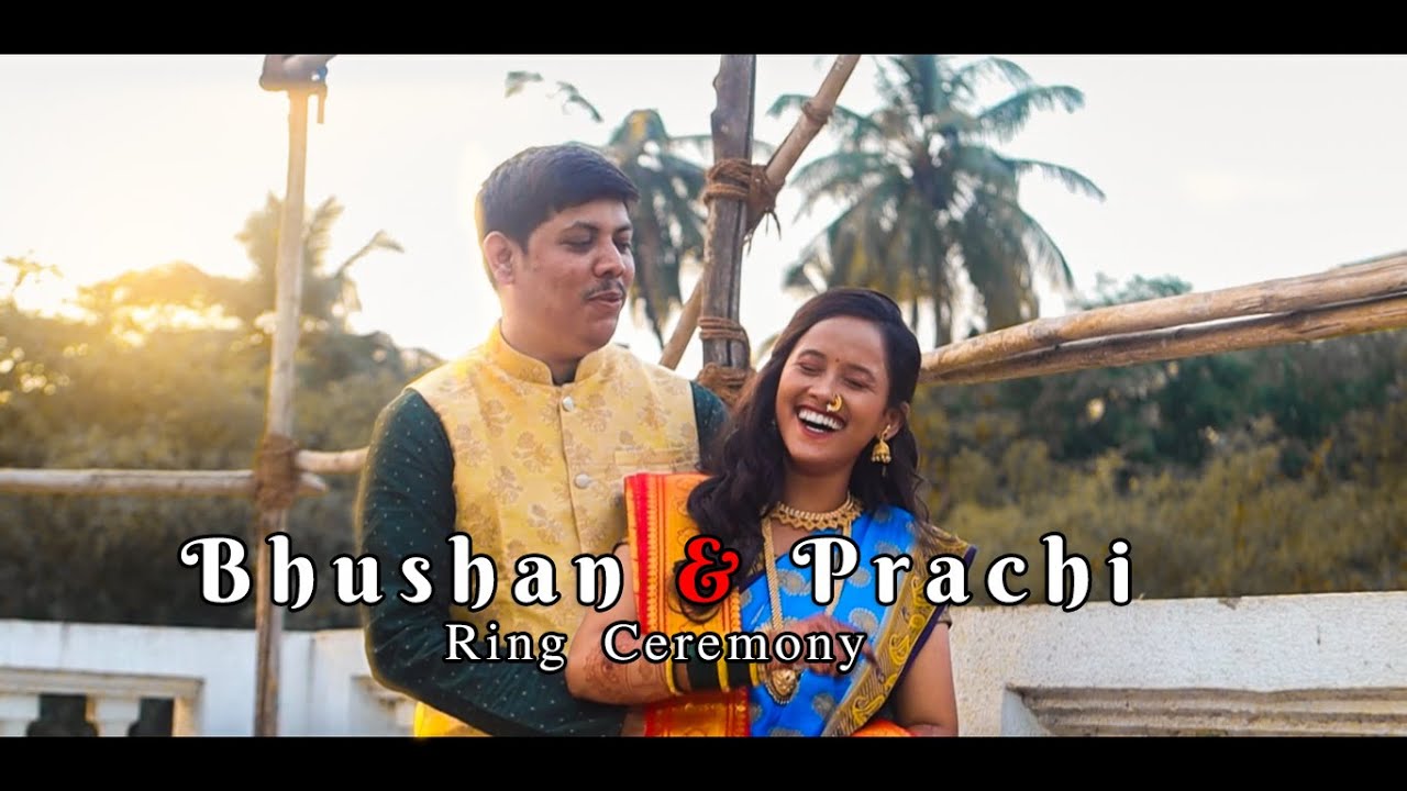 Marathi SakharPuda Cinematic Video | Bhushan & Prachi | Ring Ceremony ...
