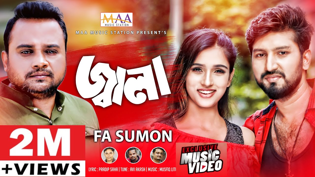 Jala |জ্বালা | F A Sumon | Best Of FA Sumon Hits| Latest Bangla ...