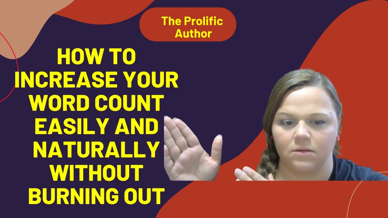 How to Increase Your Word Count per Session Naturally and Easily ...