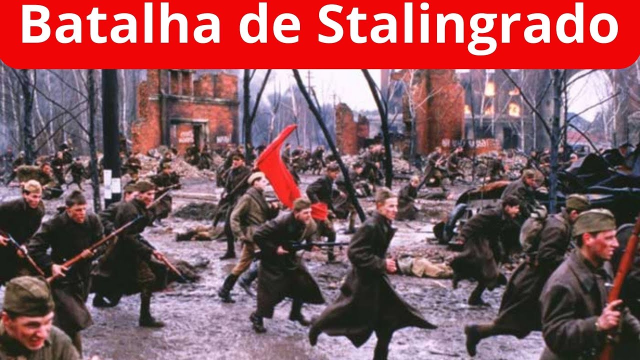A Batalha de Stalingrado: Uma Luta Heroica pela Sobrevivência - YouTube