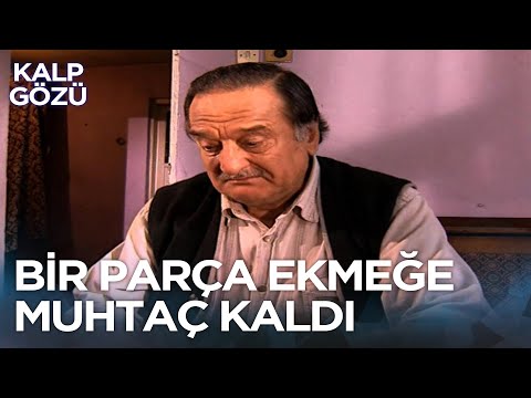 Ağa Paşa İken Gariban Oldu - Düşkün - Kalp Gözü
