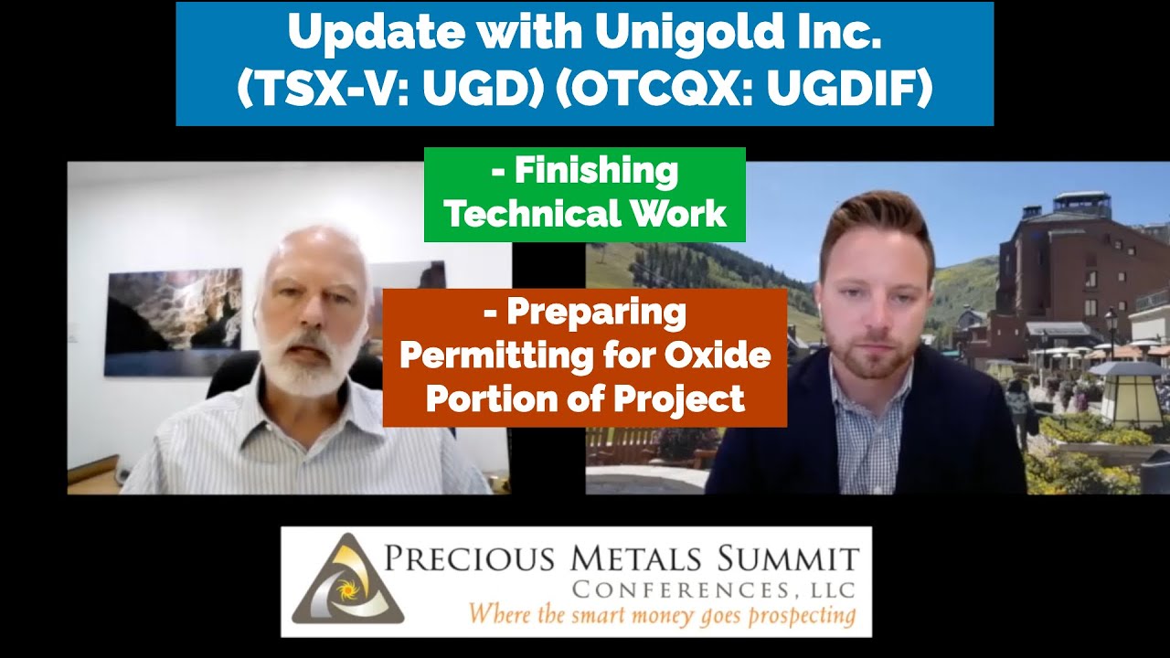 Unigold Discusses Finishing Technical Work and Preparing Permitting for ...