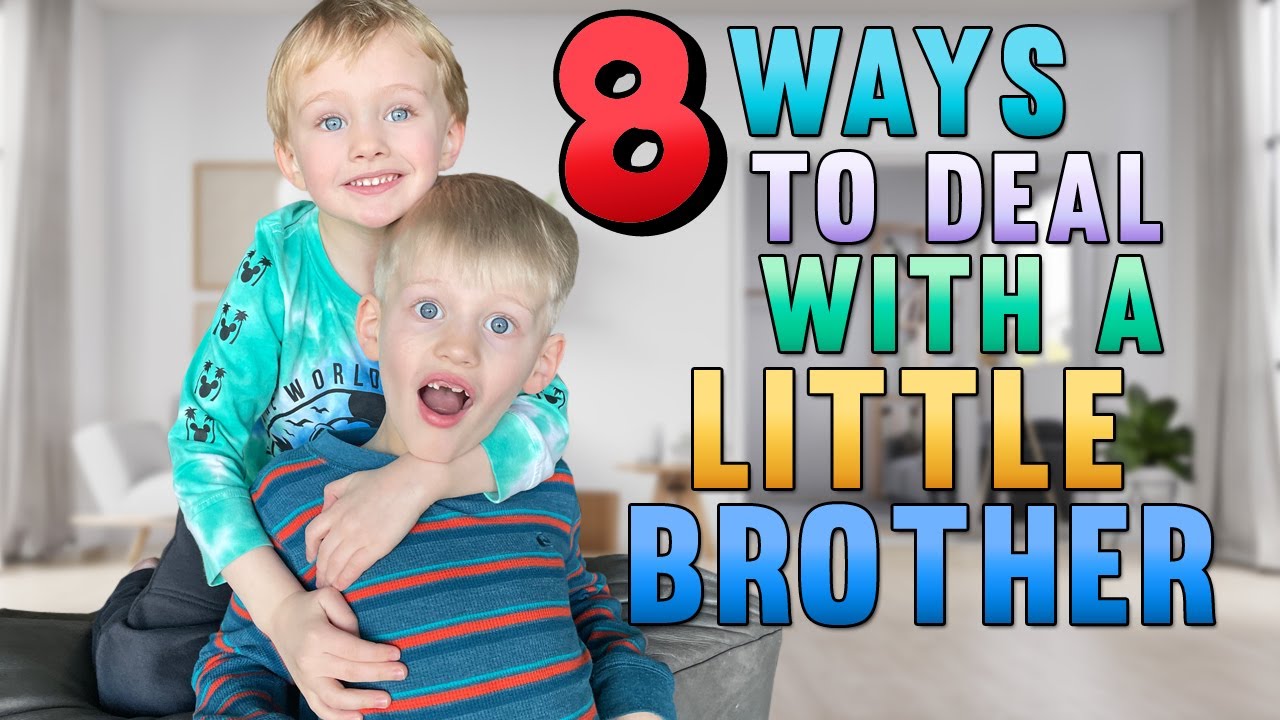 8 Ways to Deal with a Little Brother - YouTube