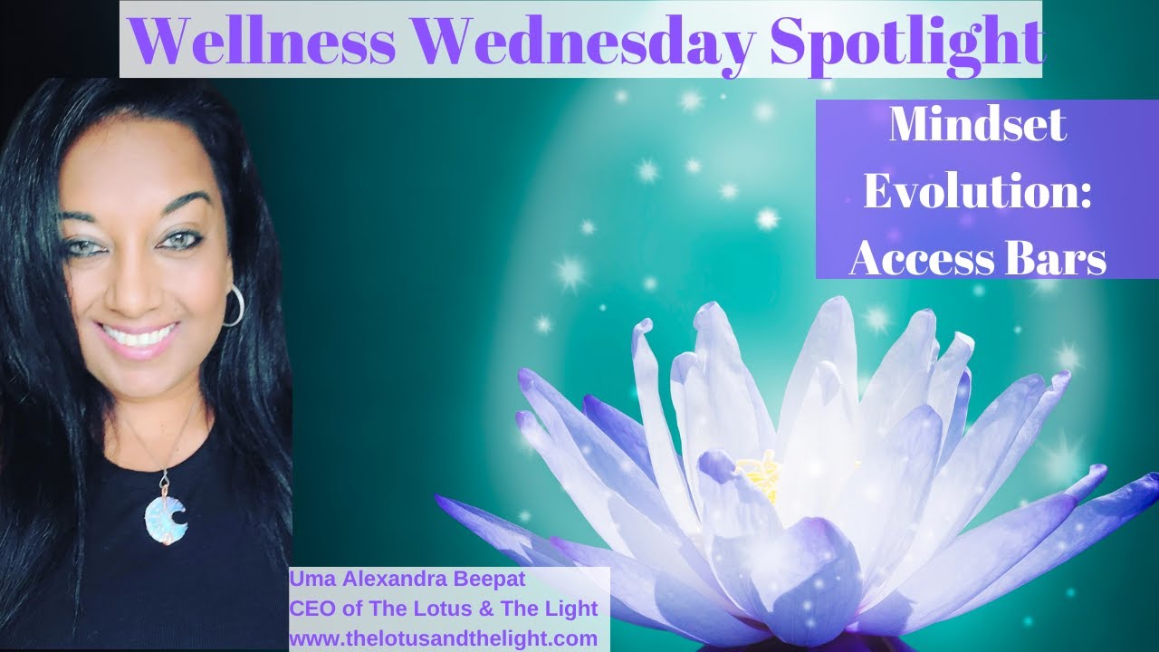 Wellness Wednesday-The Next Step in Mindset Evolution:Access Bars - YouTube