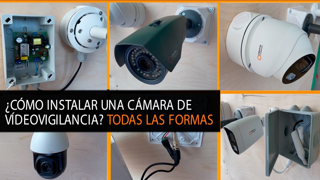 ¿CÓMO INSTALAR UNA CÁMARA DE VÍDEOvIGILANCIA? TODAS LAS FORMAS - YouTube