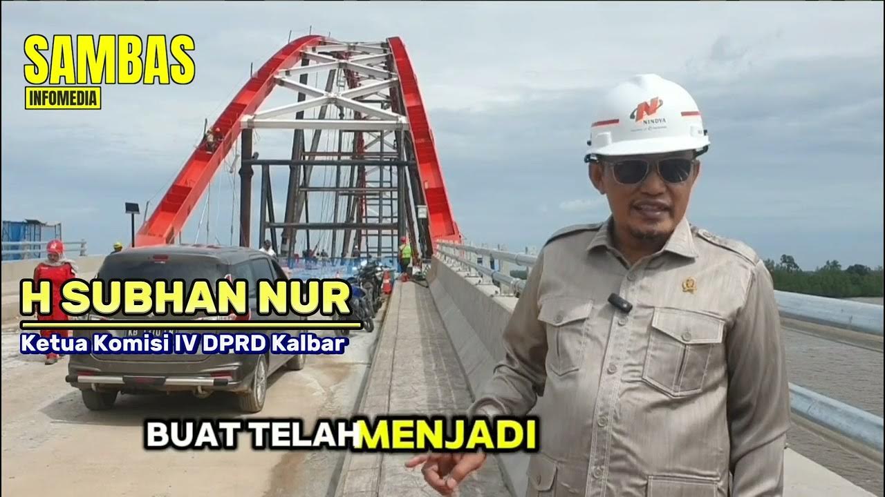 Progress Pembangunan Jembatan Sungai Sambas Besar Capai 91% - YouTube