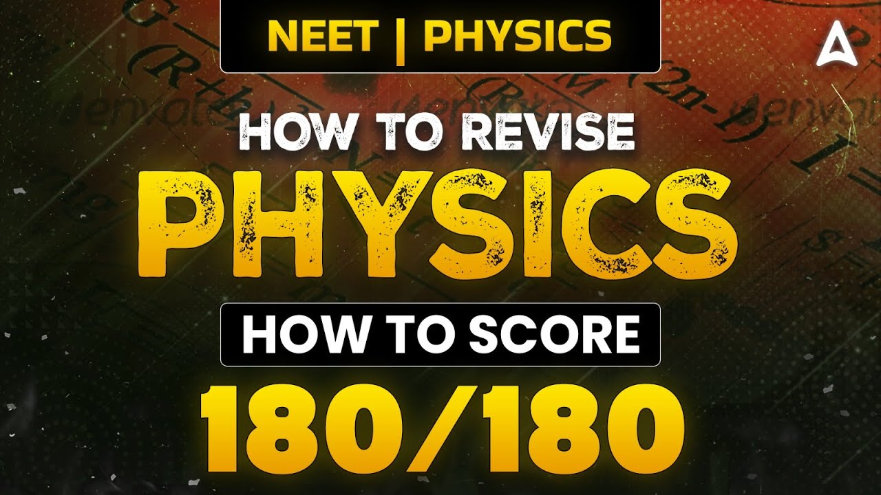 HOW TO REVISE NEET PHYSICS TO SCORE 180/180 | NEET 2024 | SANKALP BHARAT - YouTube
