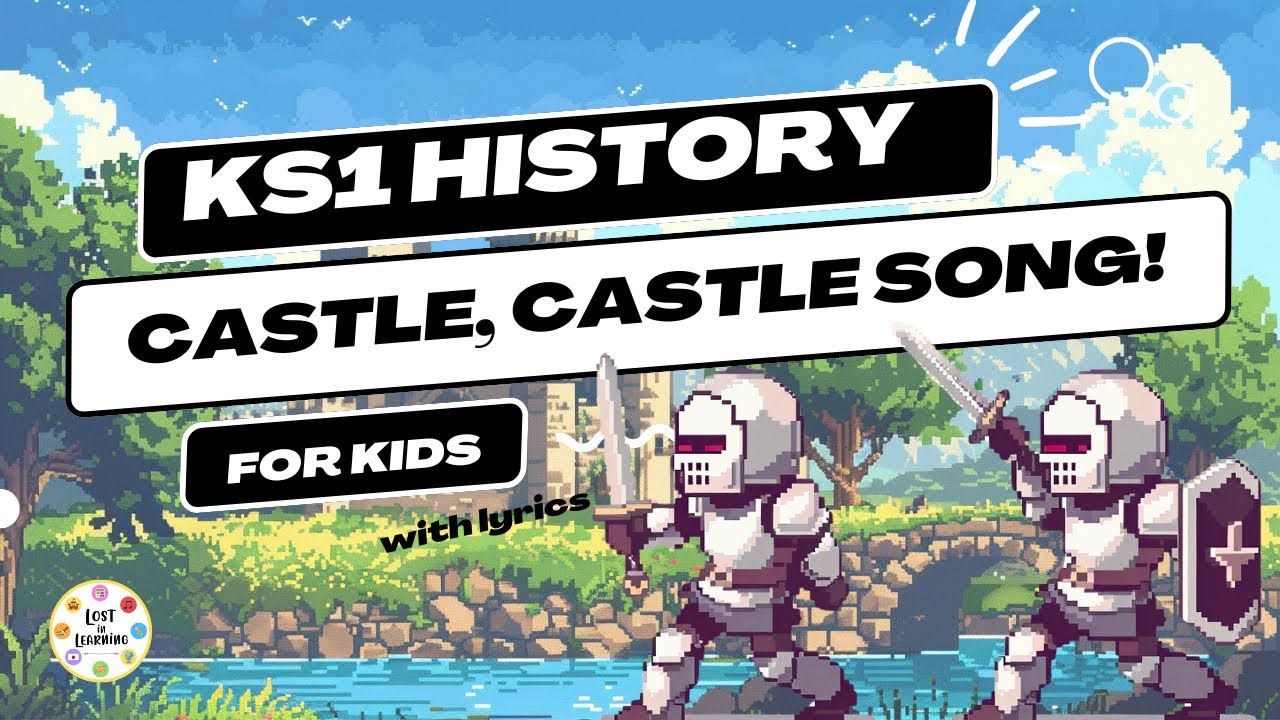 Castle, Castle - Class Assembly Song for KS1 Year 1/2 History Topic ...