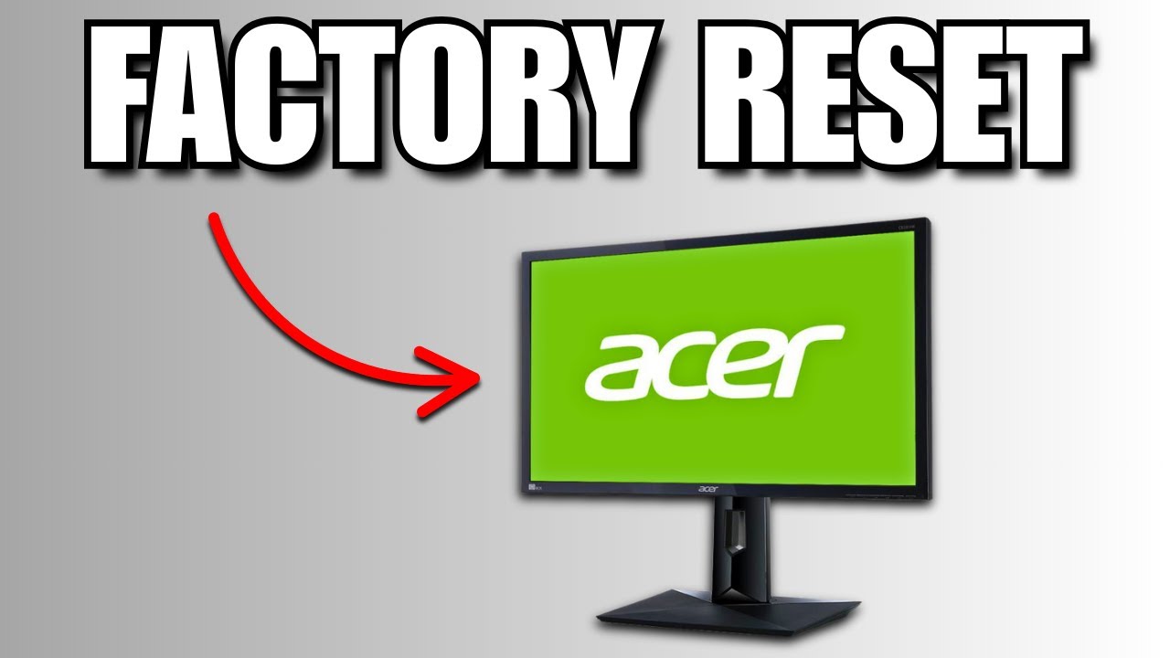 How to Factory Reset any Acer Monitor in 2025? - YouTube