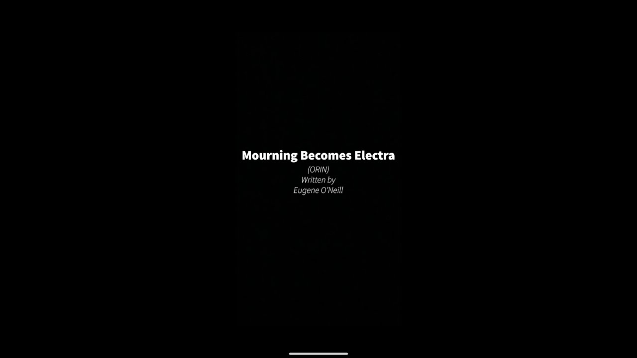 "Mourning Becomes Electra" Monologue - YouTube