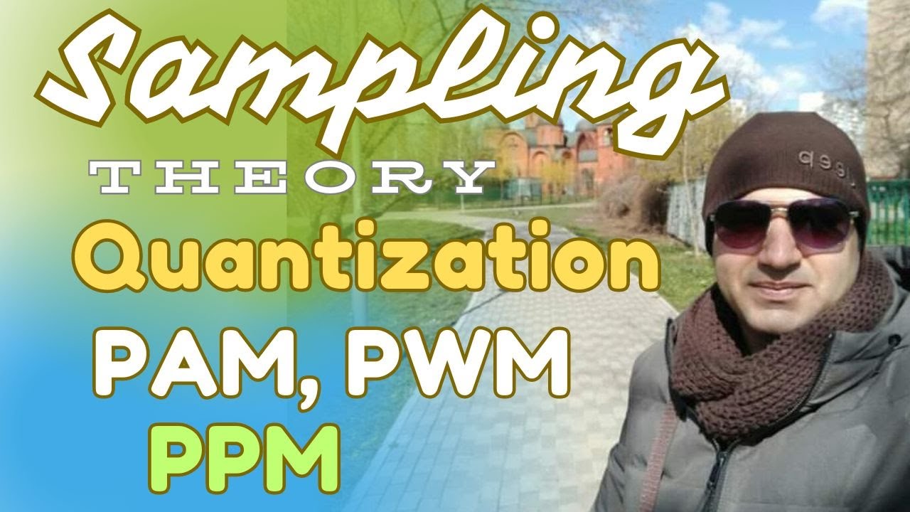 Sampling, Aliasing & Nyquist Theorem || Quantization || PAM || PWM ...