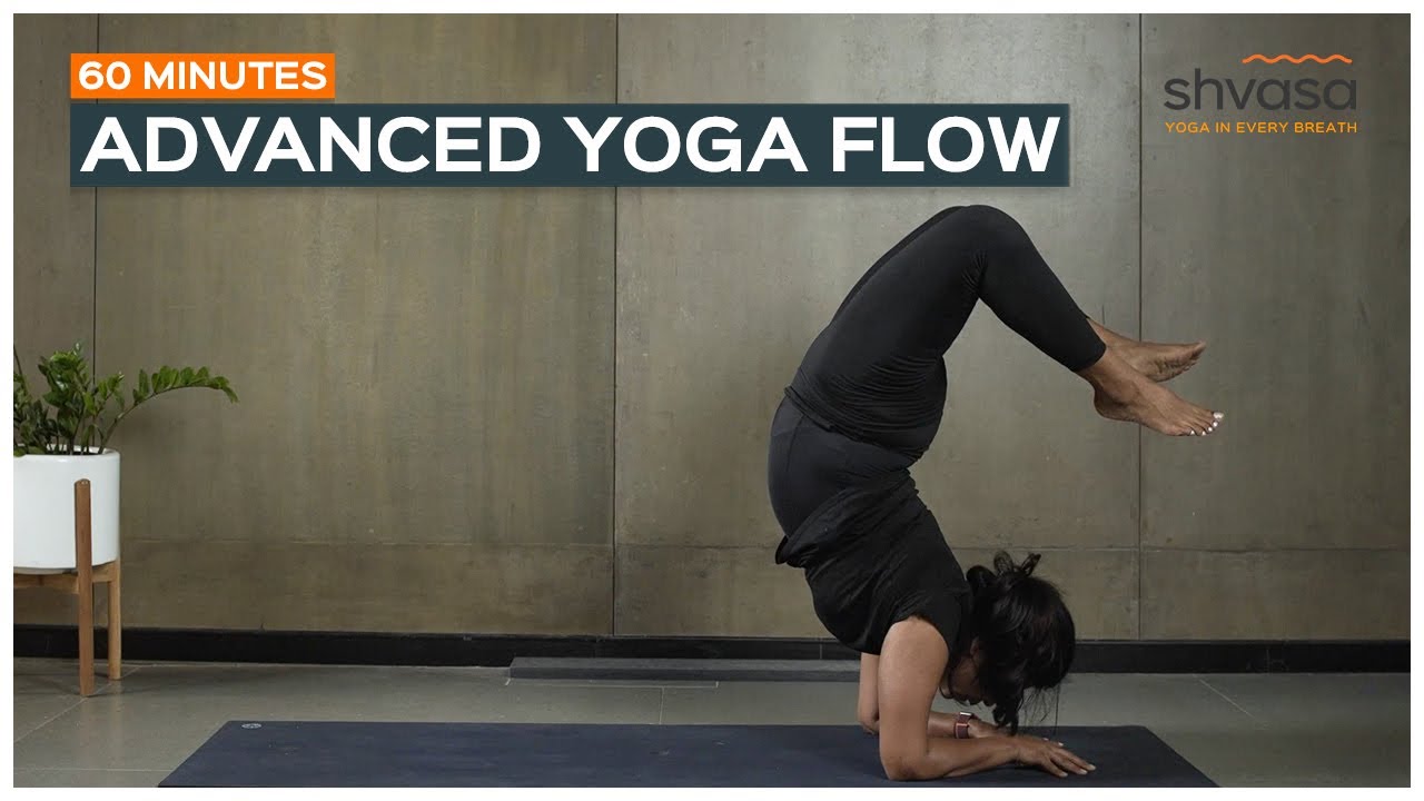 60 Minutes Advanced Yoga Flow - YouTube