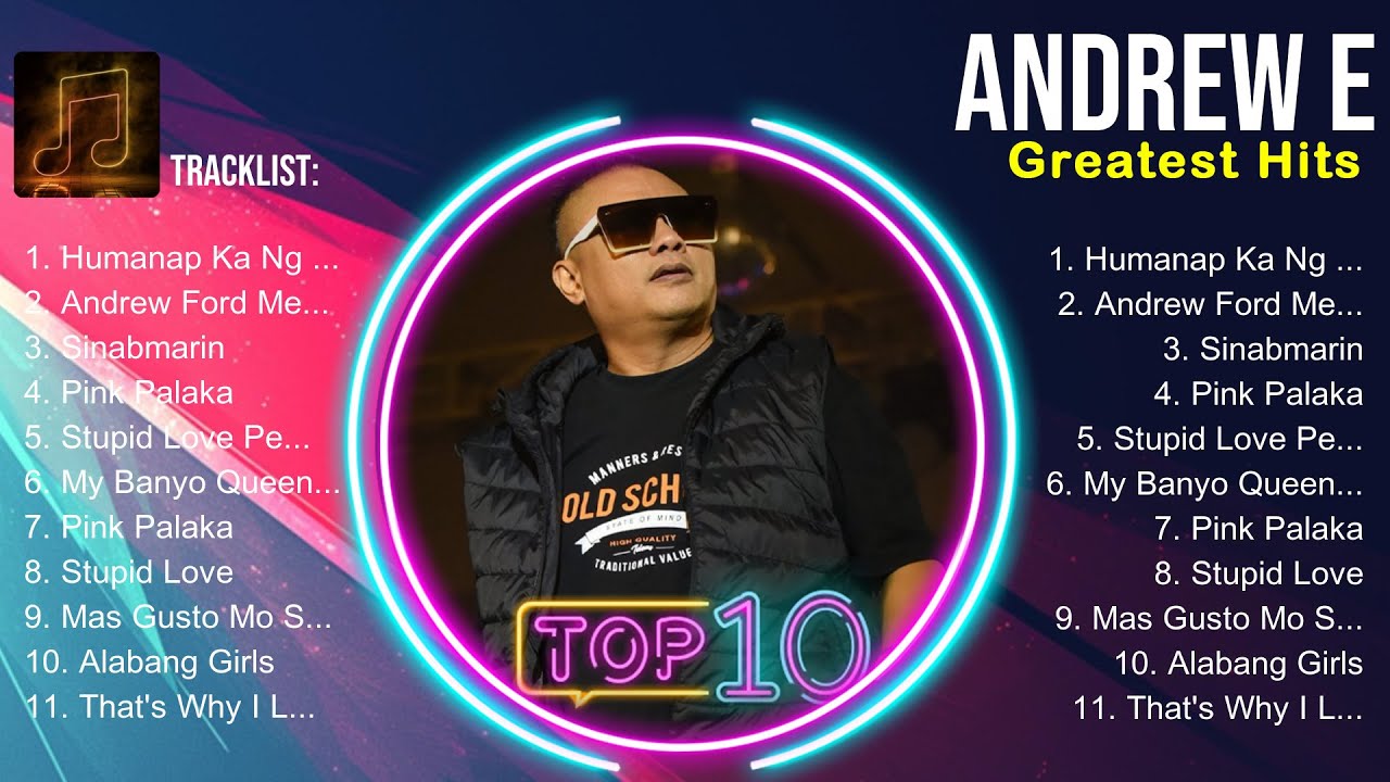 Andrew E Playlist ☀️ Andrew E 2024 Hits ☀️ Andrew E Greatest Hits - YouTube