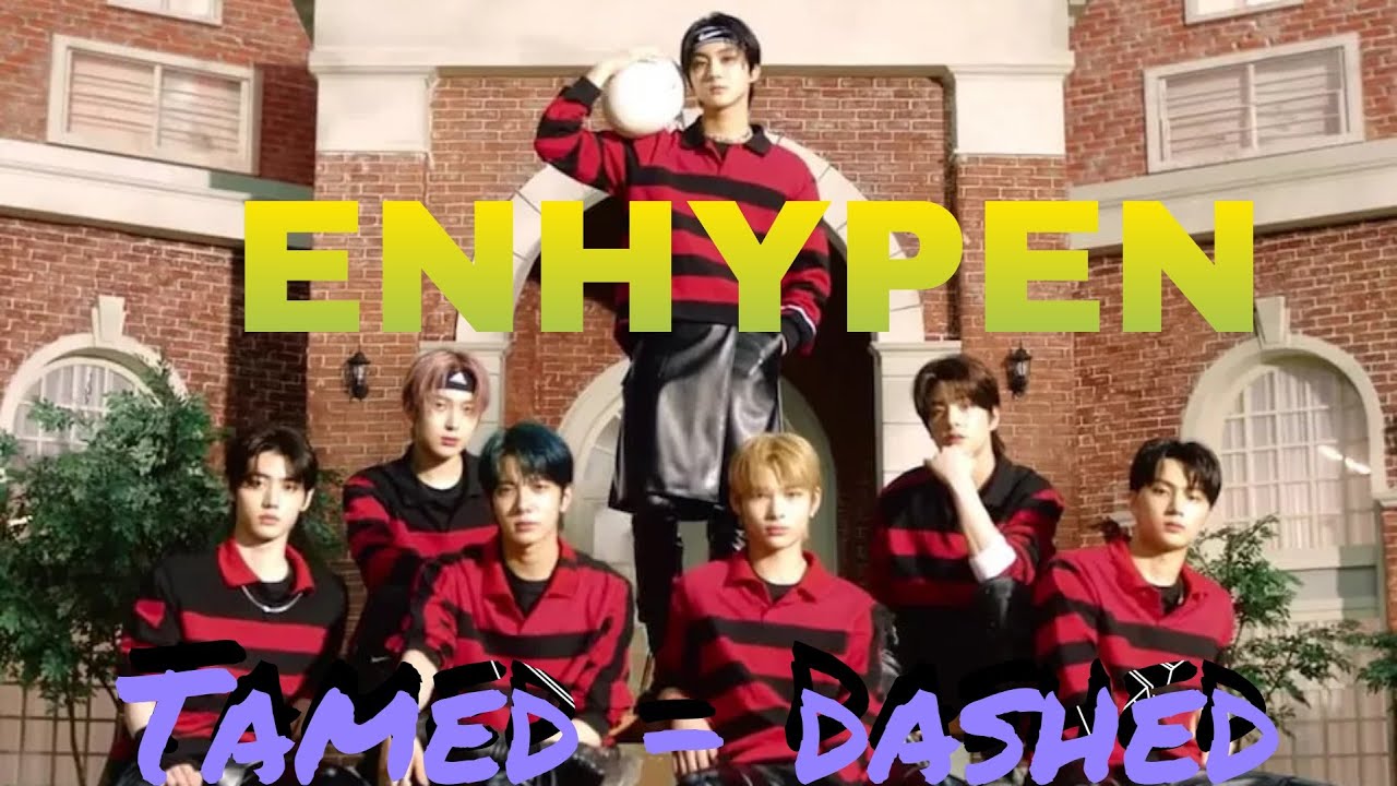 ENHYPEN TAMED - DASHED (Lyrics) - YouTube