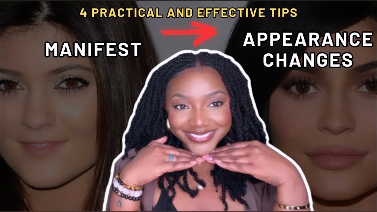HOW TO MANIFEST APPEARANCE CHANGES | 4 practical and effective tips‼️ ...