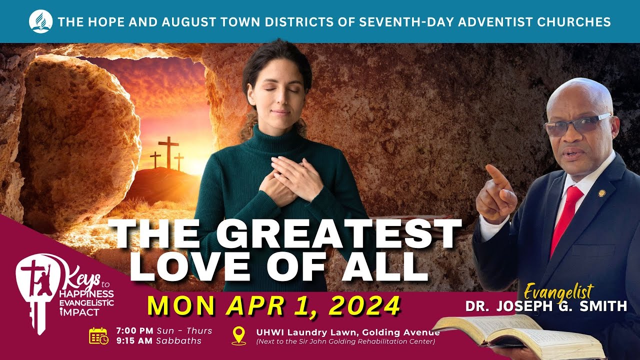 The Greatest Love of All - Dr. Joseph G. Smith || G.T.S.D.A. || MONDAY ...
