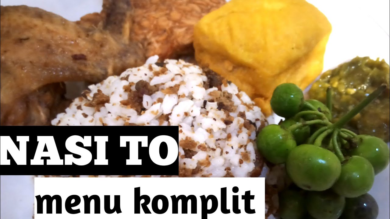 NASI TO || menu komplit, tutug oncom khas Sunda - YouTube
