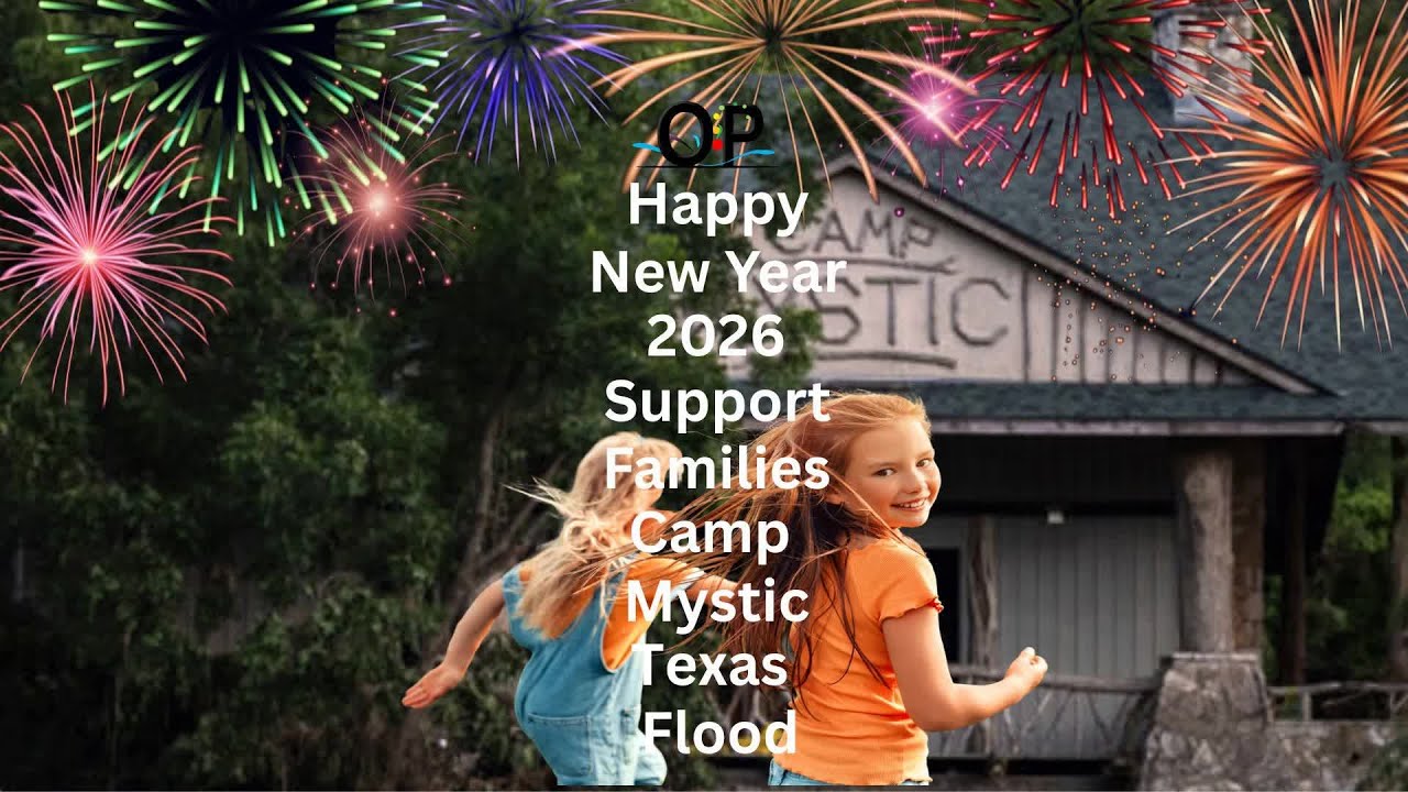 Happy New Year/ Support Families, Texas Deadly Flood Camp Mystic - YouTube