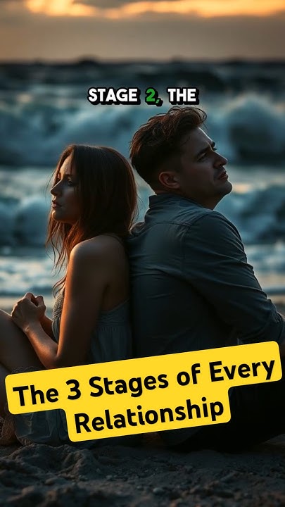 The 3 Stages of Every Relationship - What Happens Next Will Surprise You - YouTube