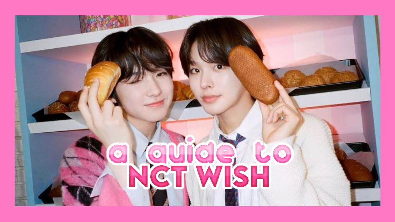 a guide to NCT WISH - YouTube